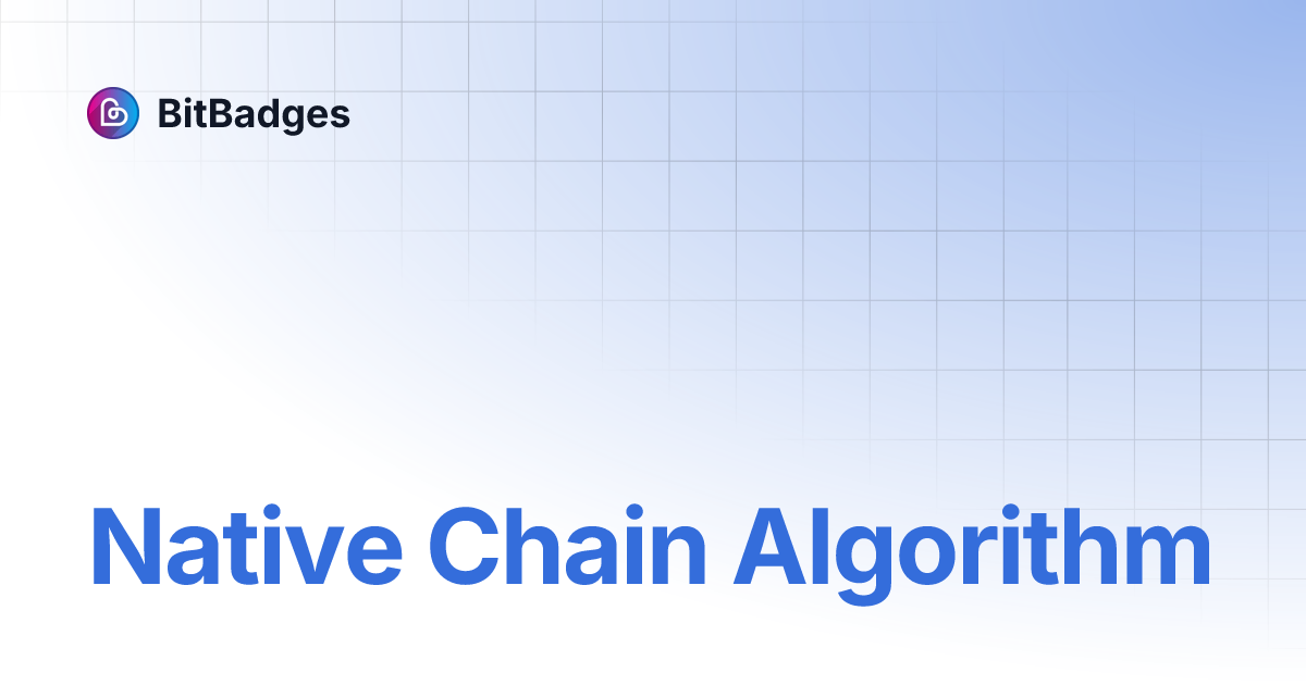 Native Chain Algorithm | BitBadges