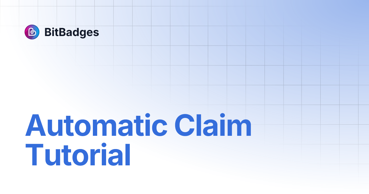 Automatic Claim Tutorial | BitBadges
